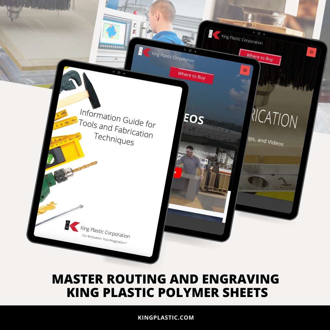 Master Fabrication: Routing and Engraving King Plastic Polymer Sheets